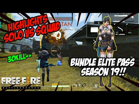 HIGHLIGHT SOLO VS SQUAD PAKE BUNDLE ELITE PASS SEASON 19!! - FREE FIRE BATTLEGROUND - YouTube