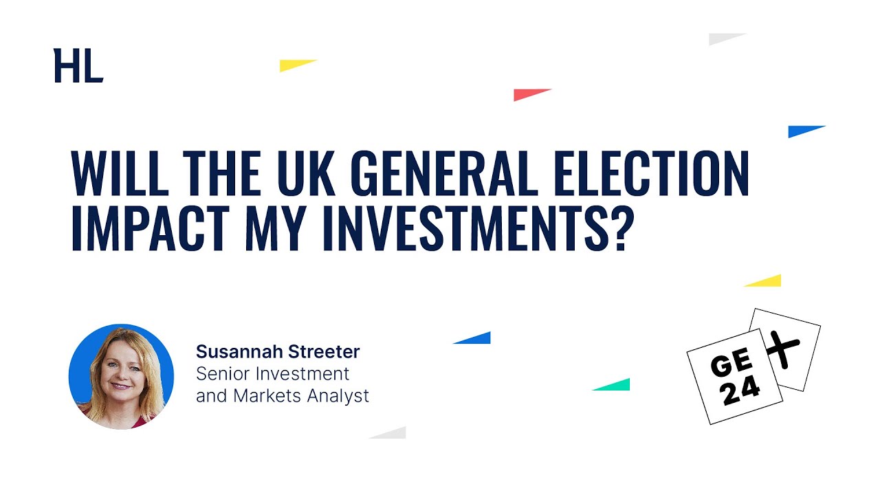 Will the UK general election impact my investments? - YouTube