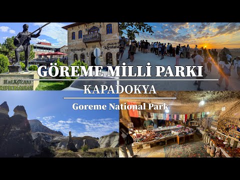 Göreme Milli Parkı Kapadokya - Cappadocia National Park