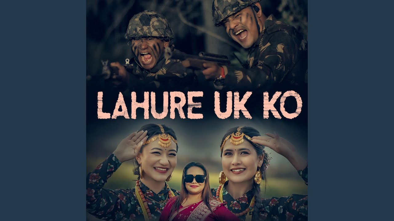 Lahure Uk Ko - YouTube