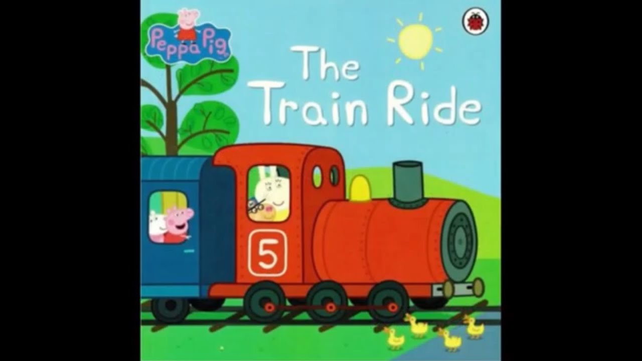 Peppa Pig, The Train Ride, read aloud bedtime story - YouTube