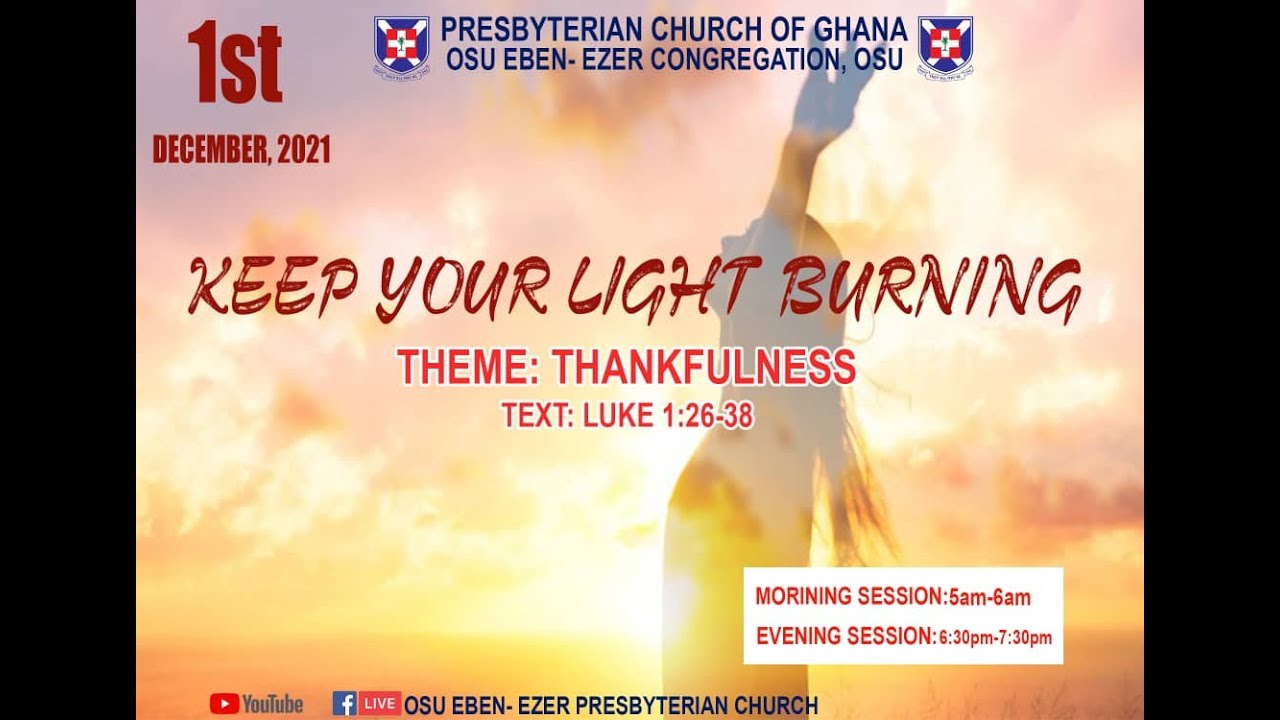 KEEP YOUR LIGHT BURNING:- (EVENING SESSION) - 01/12/2021 - YouTube