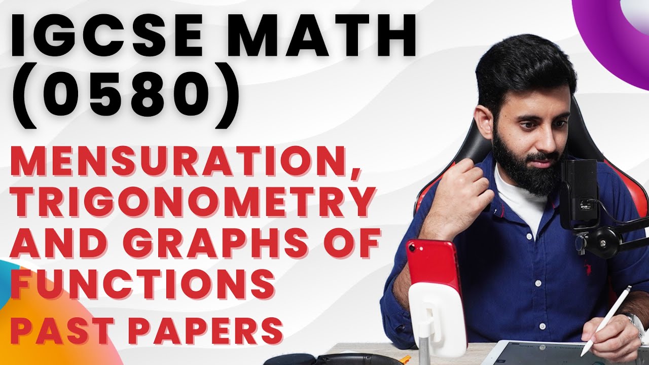 IGCSE Math (0580) - Mensuration, Trigonometry and Graphs of Functions ...
