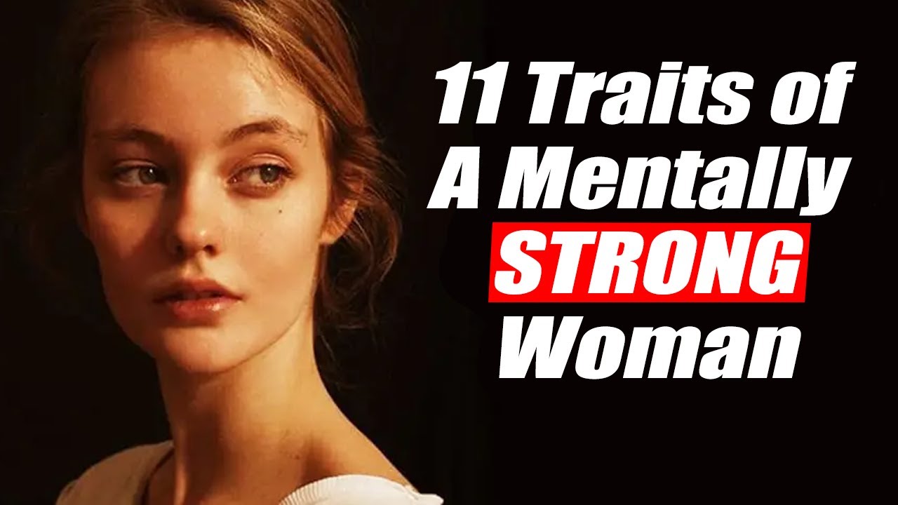 11 Traits of A Mentally Strong Woman - YouTube