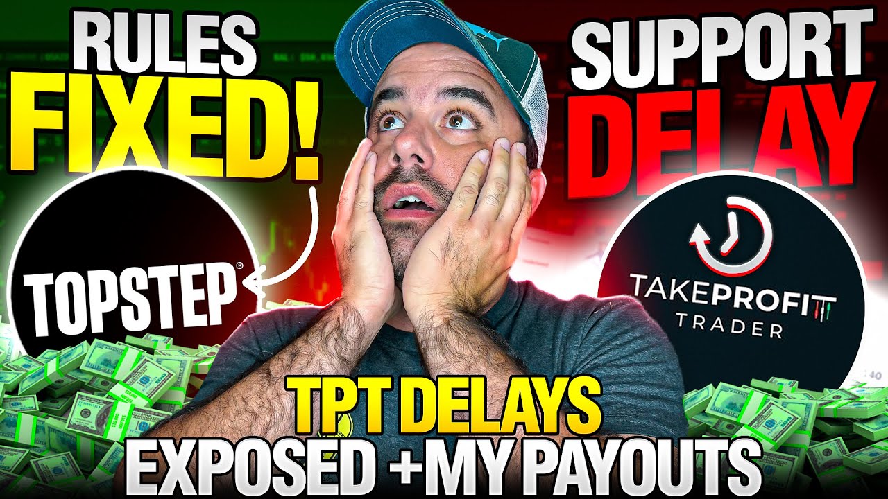 Fixing TopStep Rules in 2025 Take Profit Trader Support Delays Exposed + My Apex & TPT Payouts ...