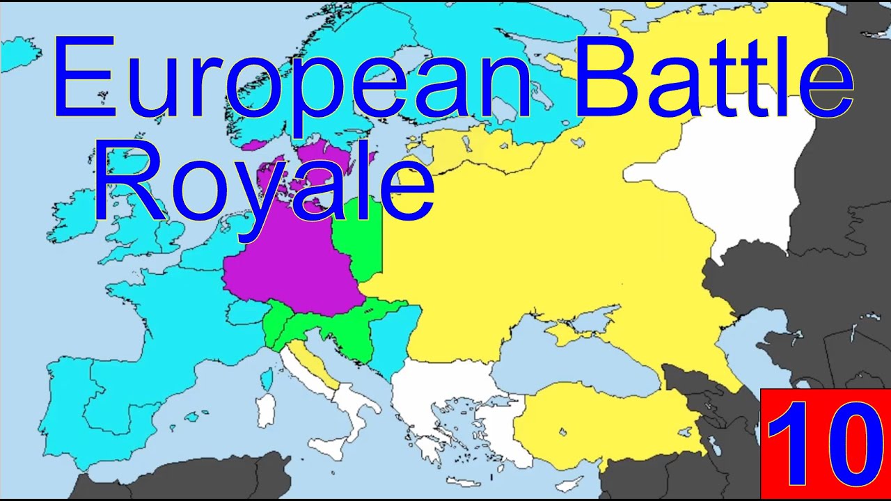 European Battle Royale!!! (Episode 10) - YouTube