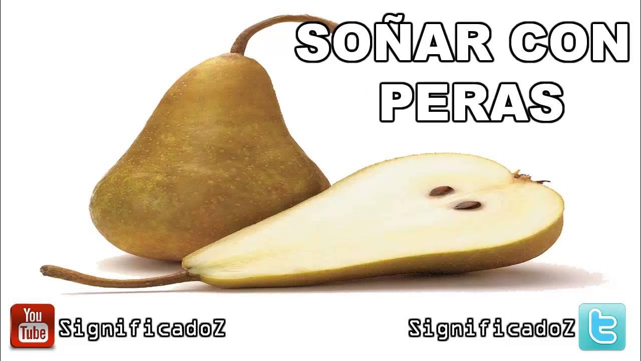 Significado de Soñar con Peras - YouTube