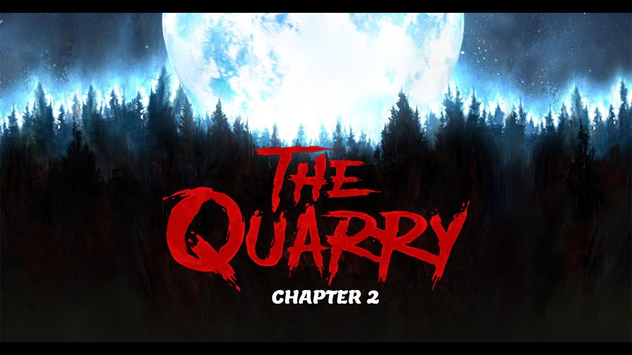 The Quarry: Chapter Two - YouTube