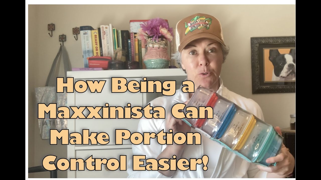 How Being a #Maxxinista Can Make Portion Control Easier! - YouTube