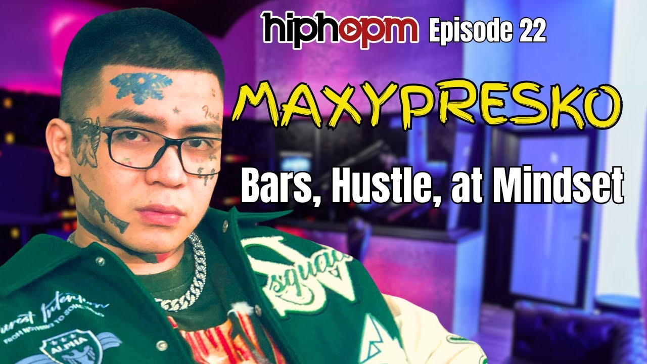 HIPHOPM PODCAST EPISODE 22 - MAXYPRESKO - YouTube