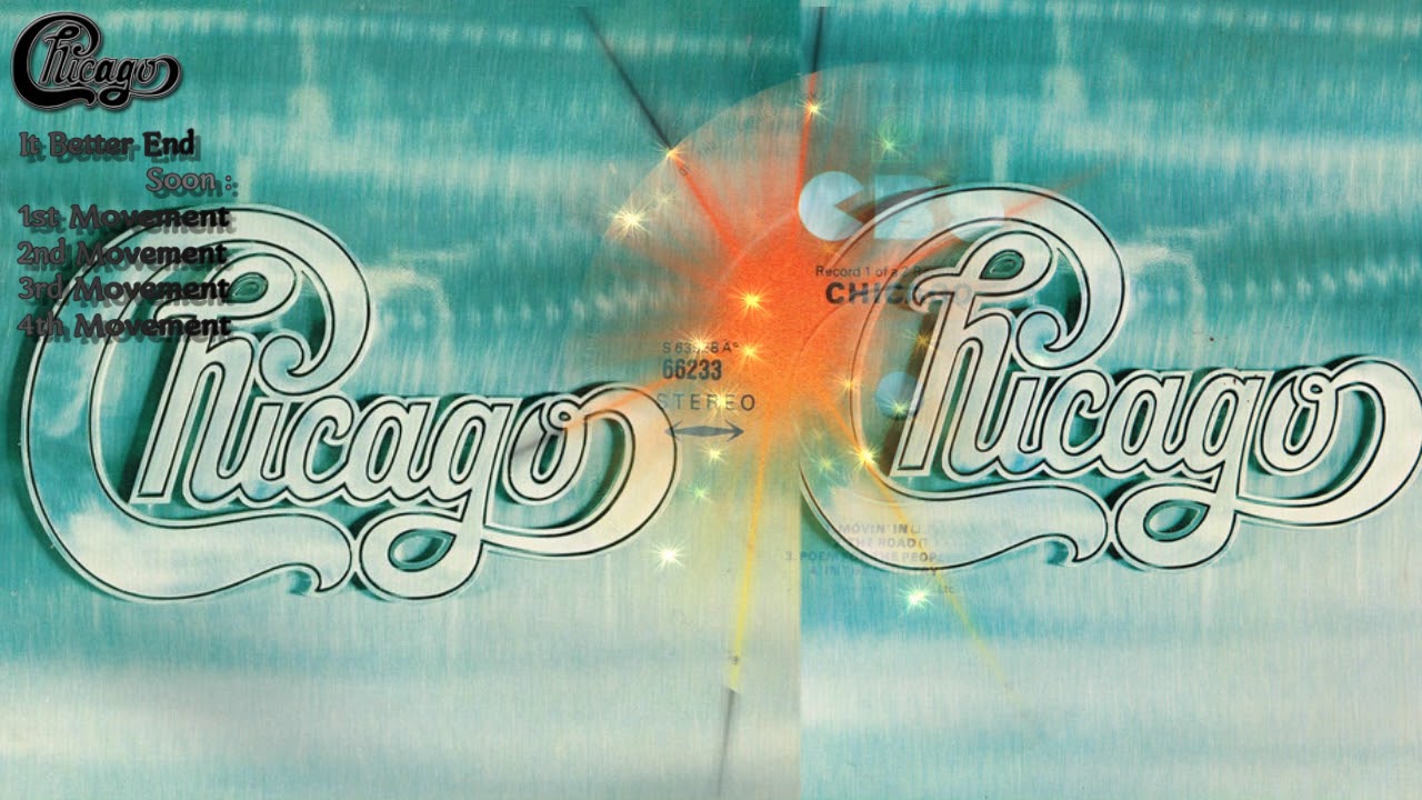 It Better End Soon - Chicago (Chicago II) - YouTube