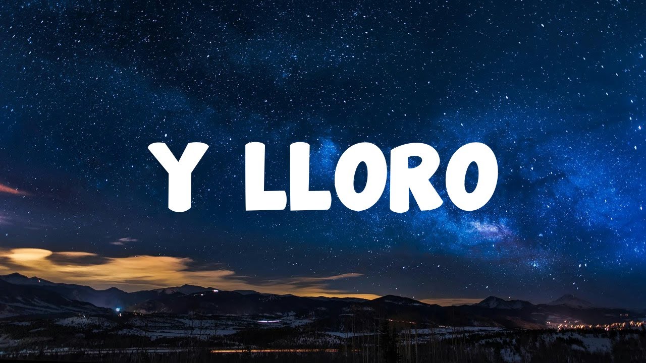 Junior H - Y LLORO (Letra Lyrics) - YouTube