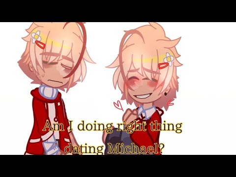 [] Am I doing right thing dating Michael? [] Michael x Ethan [] OwnShip ...