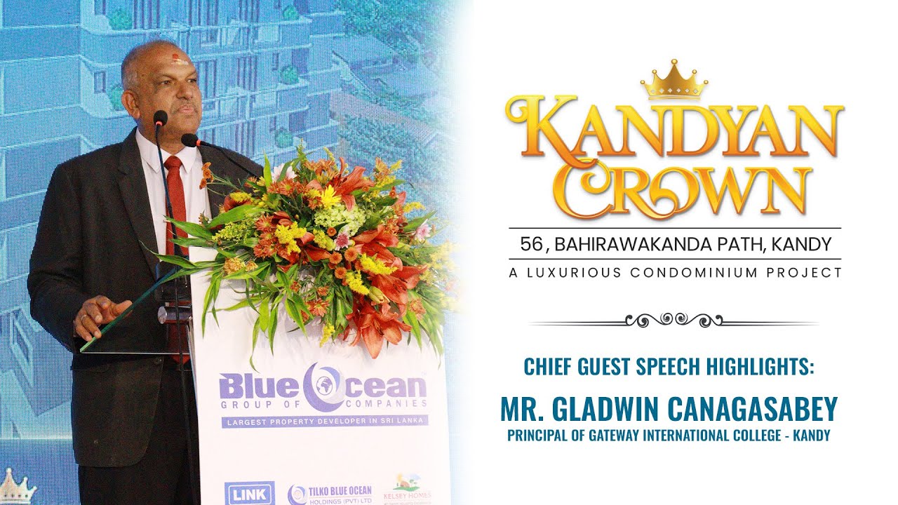 Chief Guest Speech Highlights - Mr. Gladwin Canagasabey | Kandyan Crown ...