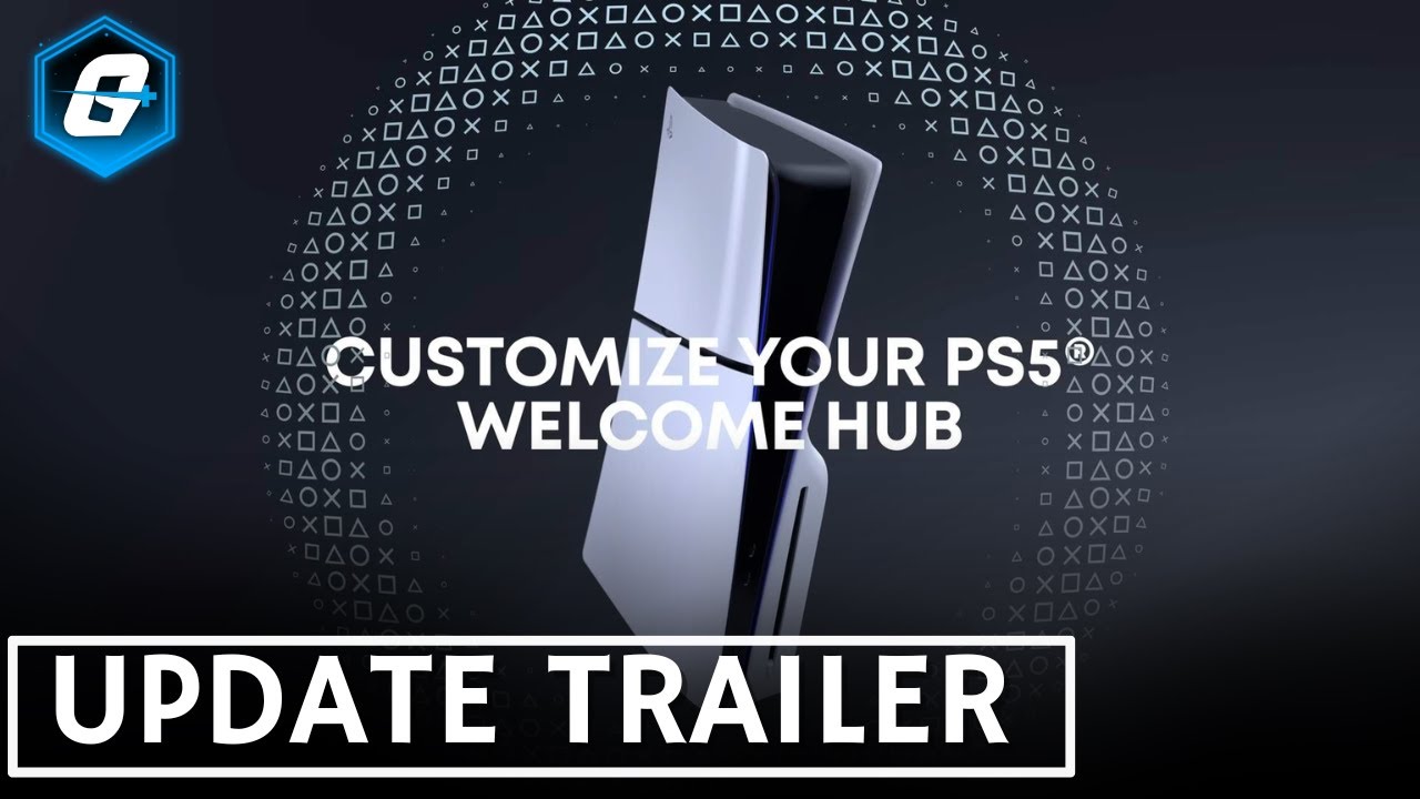 PS5 - Welcome Hub Customization Update Trailer - YouTube