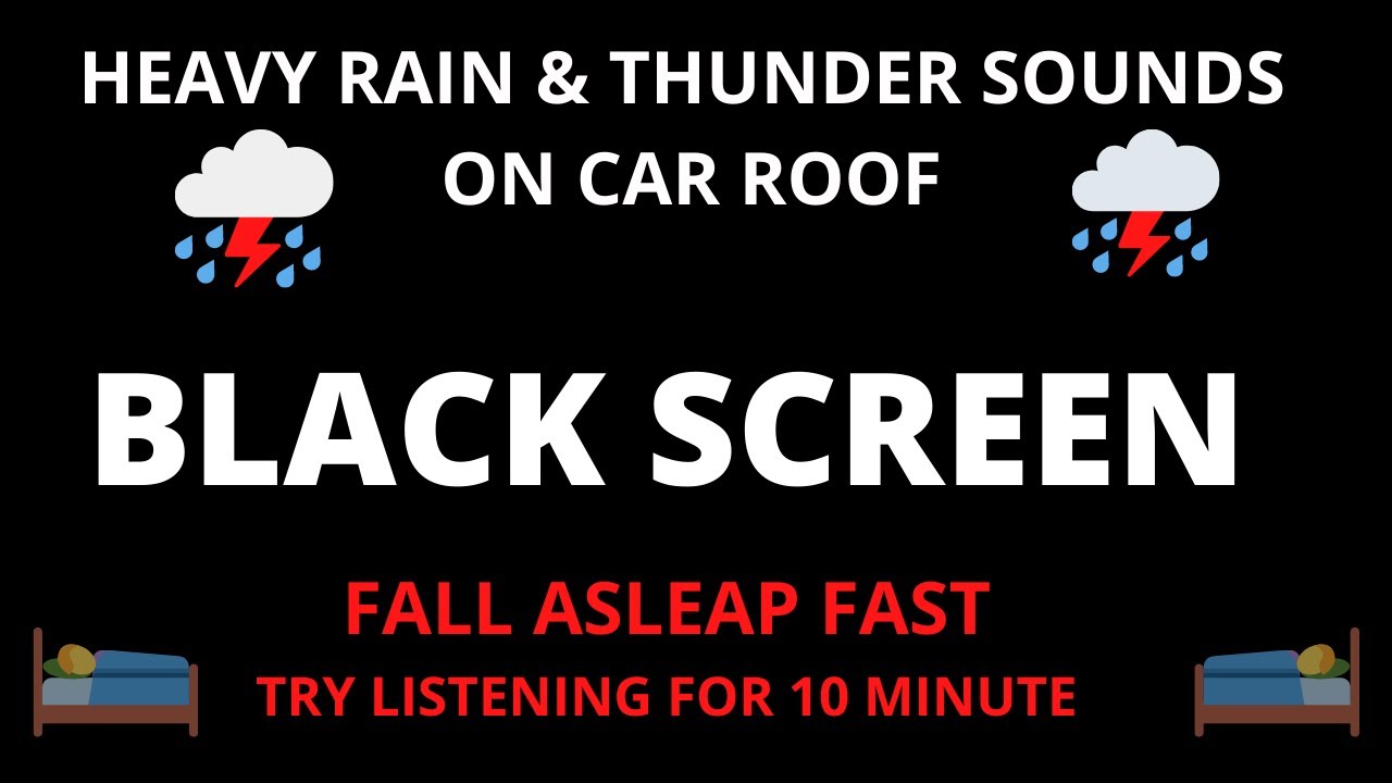 HEAVY RAIN on CAR ROOF with distant Rumbling THUNDER 10 Hours, Fall ...