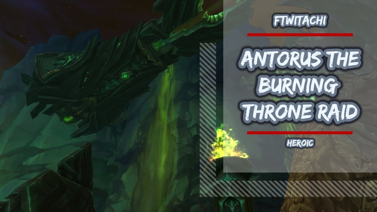 ANTORUS THE BURNING THRONE | ARGUS THE UNMAKER | HEROIC | WORLD OF ...
