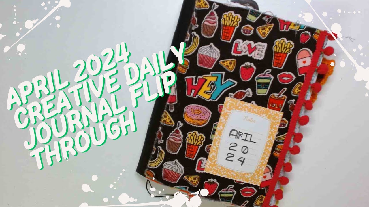 Flipping Through My April Creative Daily Journal - YouTube