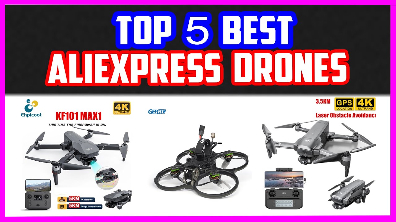Top 5 Best AliExpress Drones | Best 4K Drone Camera on AliExpress - YouTube