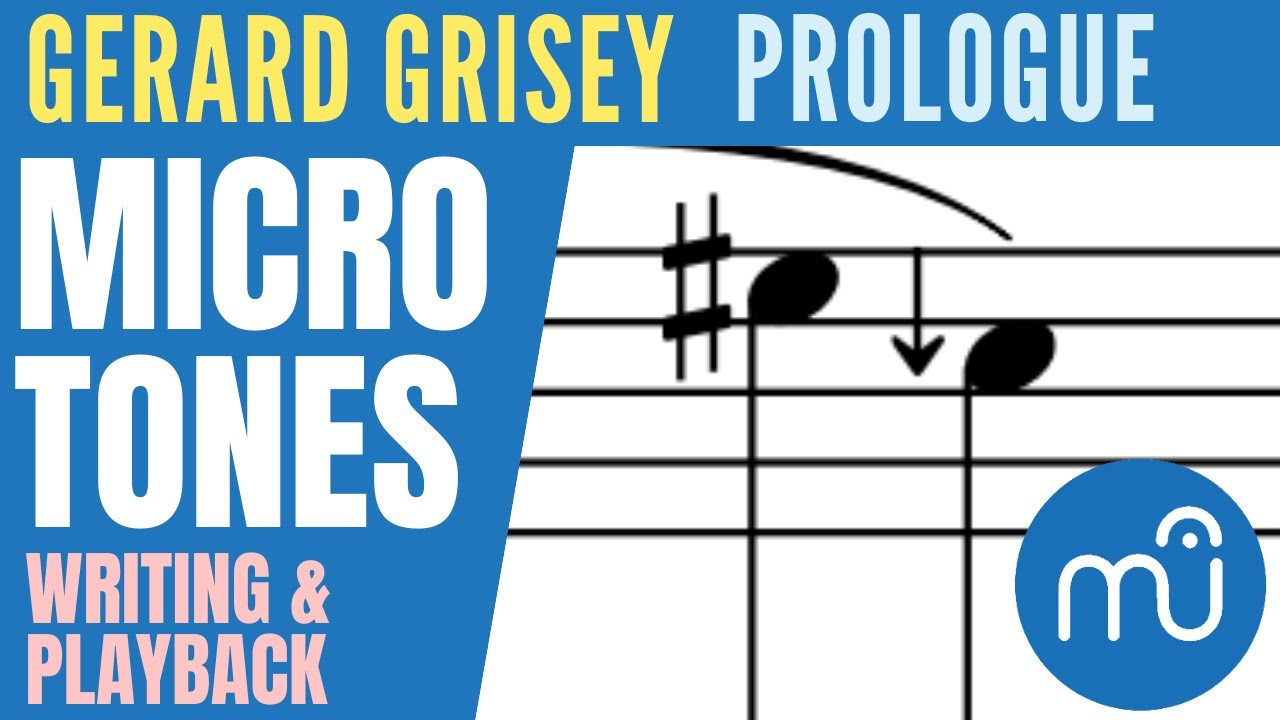 [MuseScore 3] Microtones: writing and playback (example: Gerard Grisey's "Prologue") - YouTube