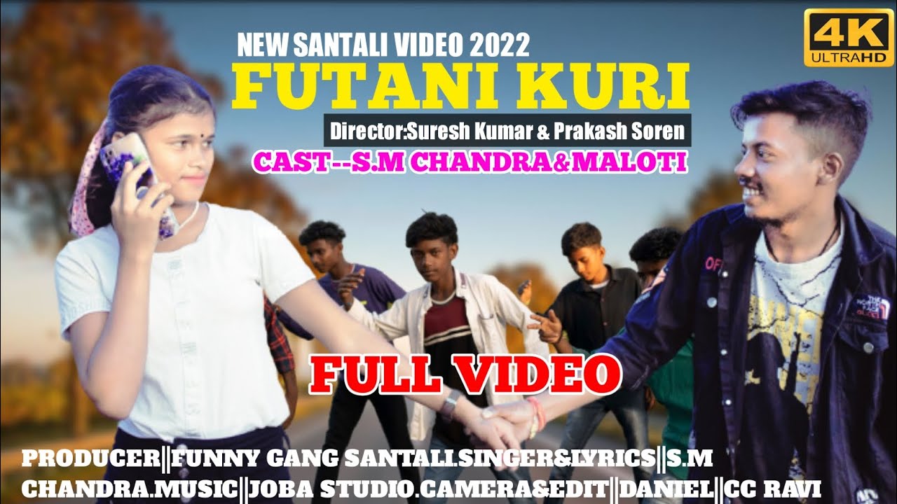 Futani Kuri/Full Video/New Santali Video 2022/S.M Chandra&Maloti Tudu/Funny Gang Santali - YouTube
