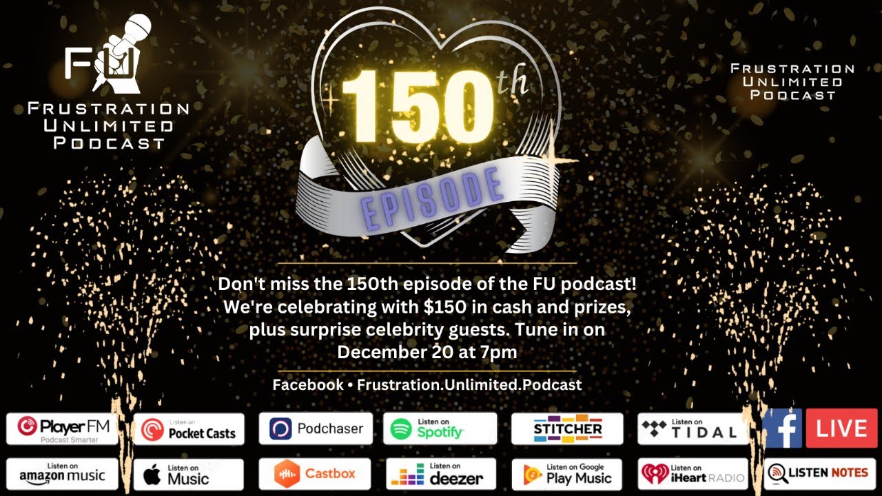 150th FU podcast show and we're celebrating with a huge #giveaway ...