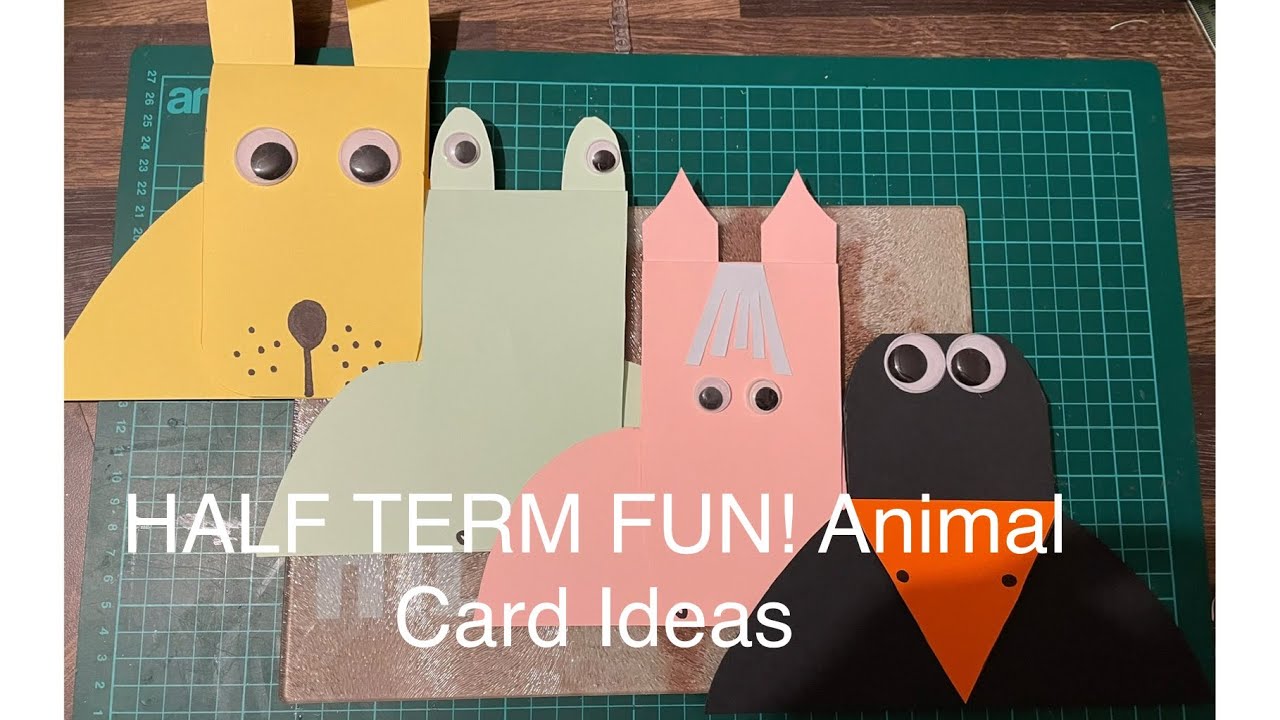 HALF TERM FUN! Animal Card Ideas - YouTube