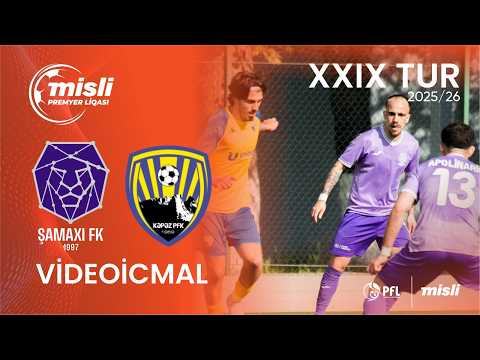 Misli Premyer Liqası 2025/2026 XXIX tur “Şamaxı” 2–0 “Kəpəz”