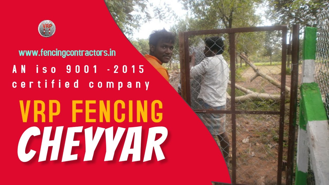 Fencing Contractors in Cheyyar | Kanchipuram , Tiruvannamalai || VRP ...