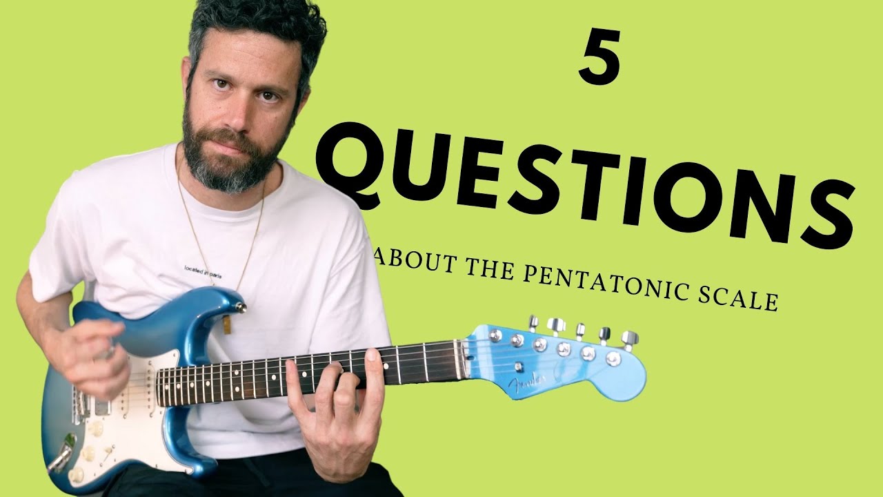 Pentatonic Scale Lesson | 5 important questions - ANSWERED - YouTube