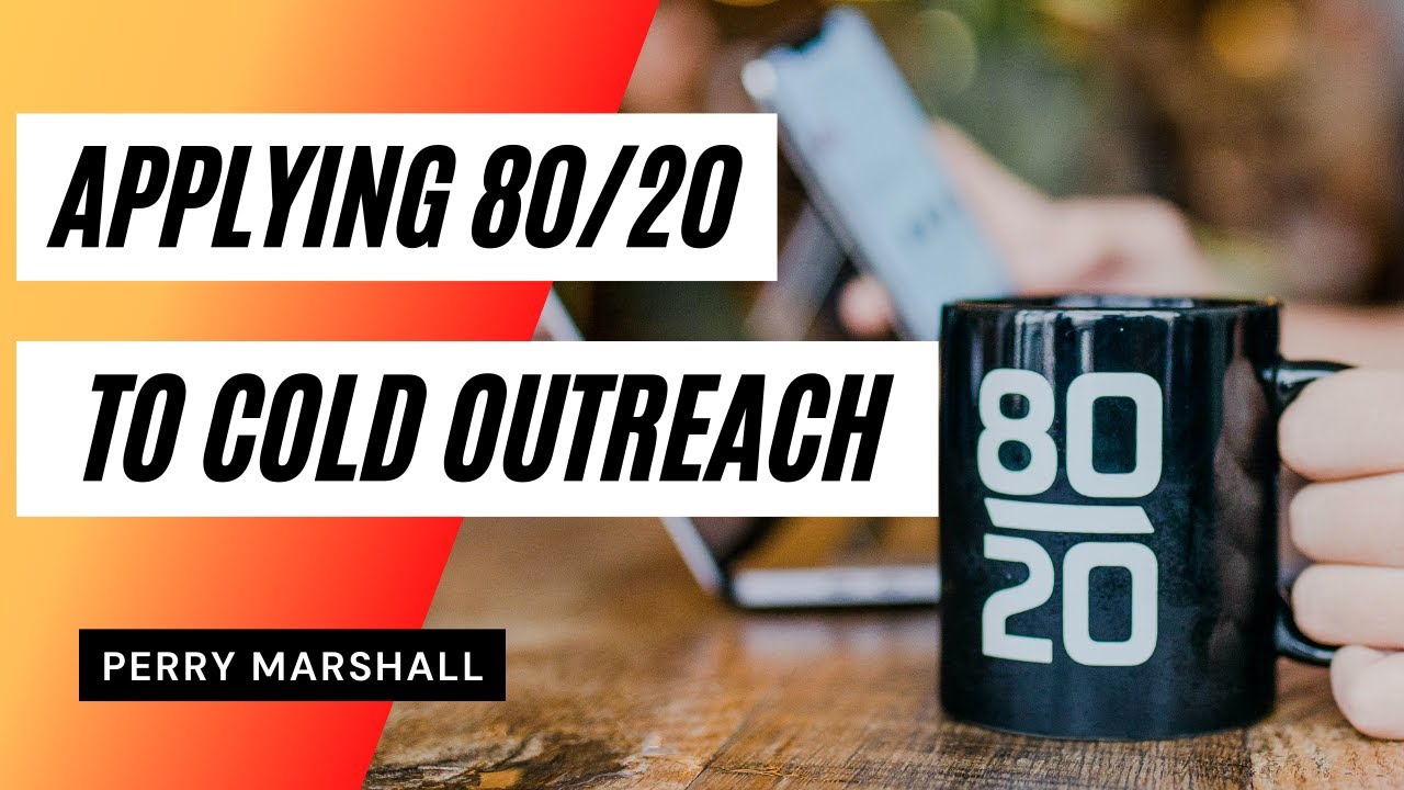 #263 - Perry Marshall Interview on 80/20 Insights & Cold Outreach - YouTube