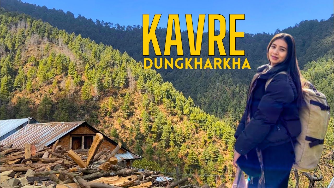 EXPLORING KAVRE | Dungkharkha | - YouTube