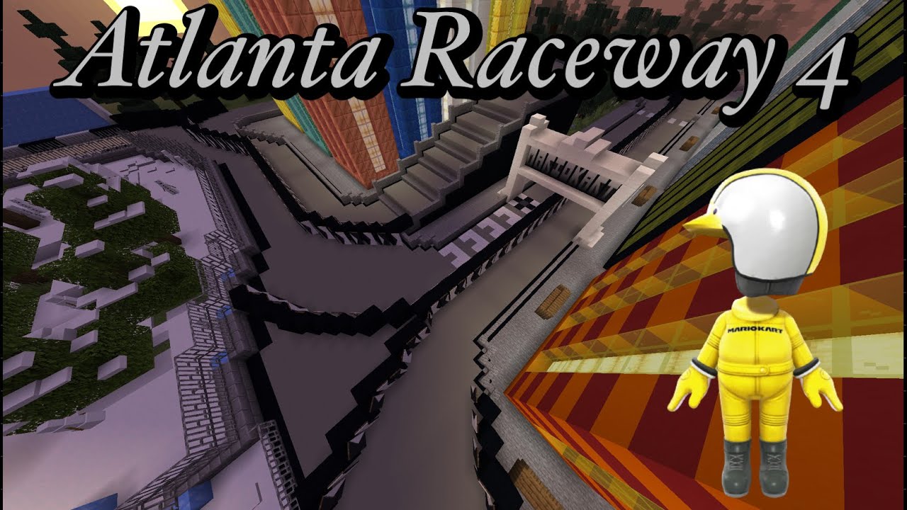 Atlanta Raceway 4 in Minecraft! - YouTube