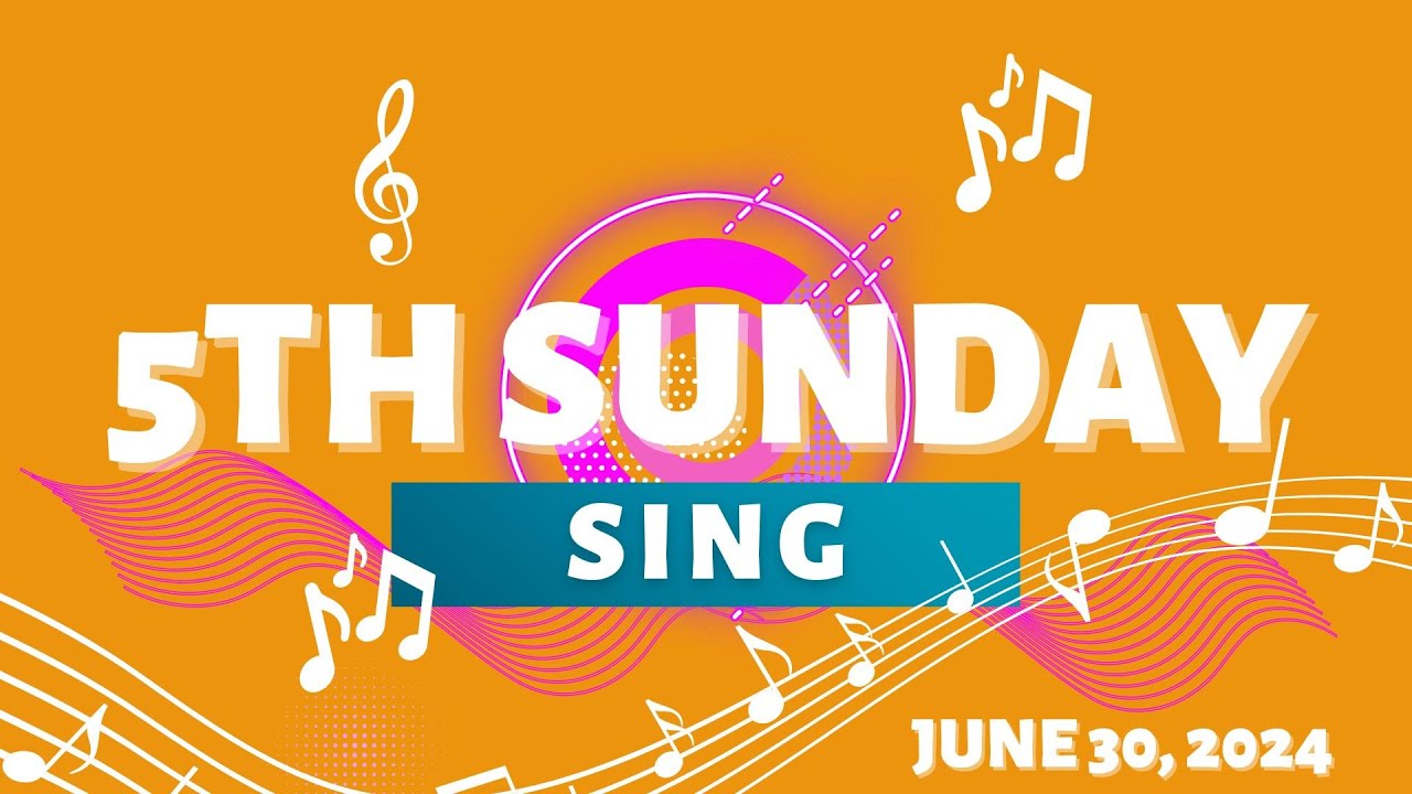 5th Sunday Sing, A Night of Worship | June 30th, 2024 - YouTube
