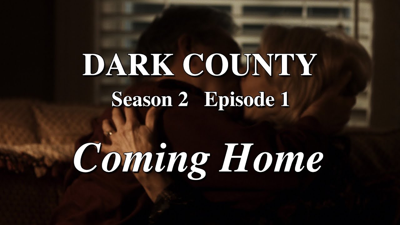 DARK COUNTY S02 Ep01 - Coming Home - YouTube