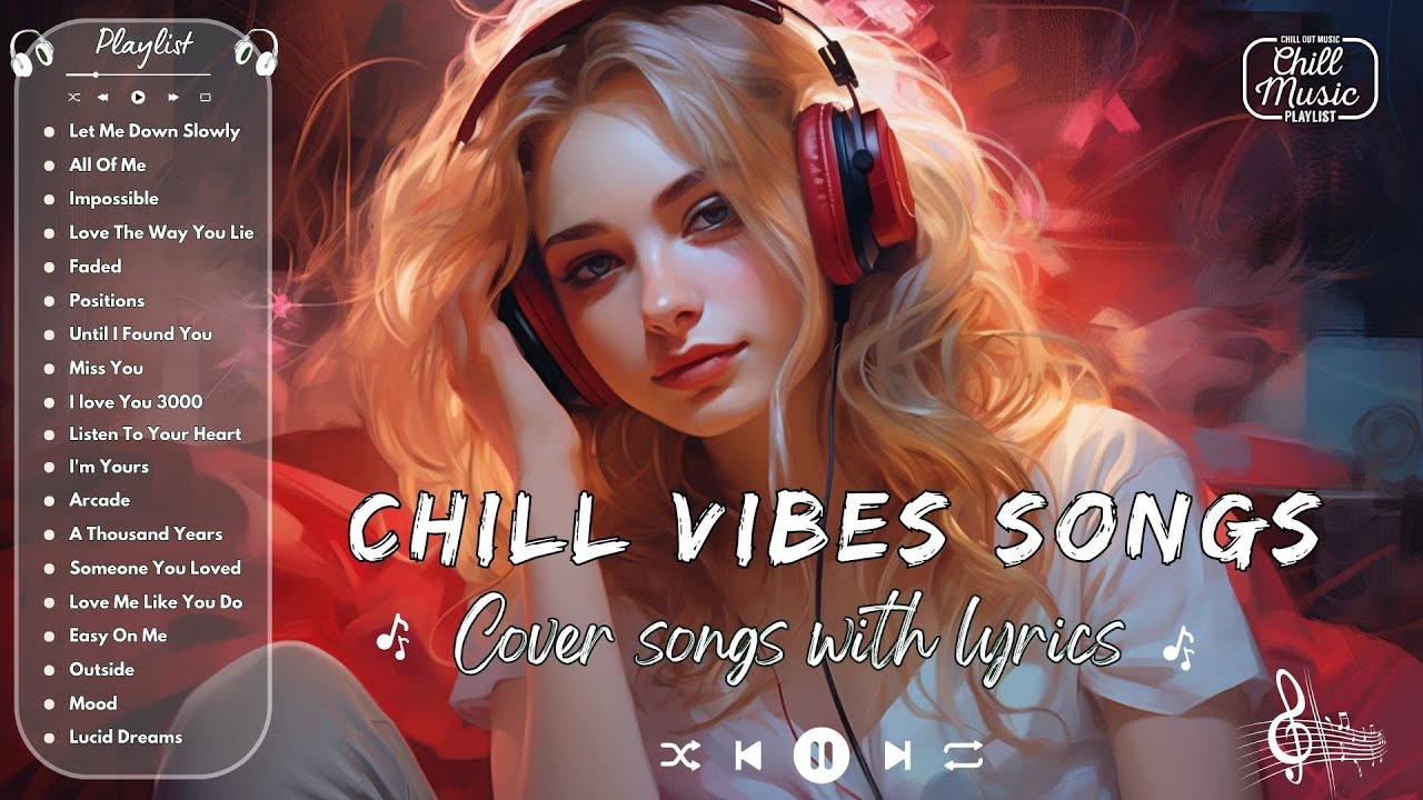 Chill Vibes Songs 🌻 Chill Spotify Playlist Covers | Best English Songs ...