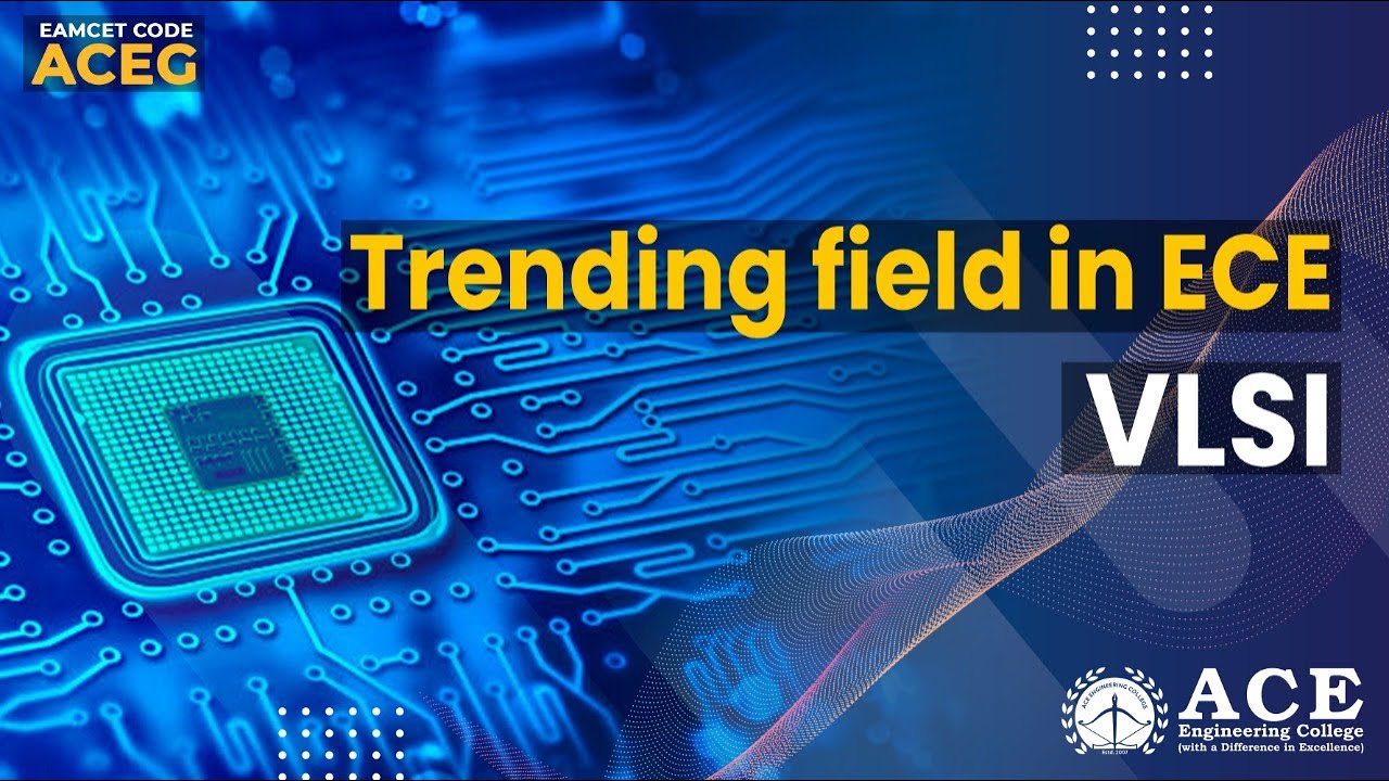 Trending field in ECE ...VLSI by Dr.Y.Chakrapani | ACE Engineering ...