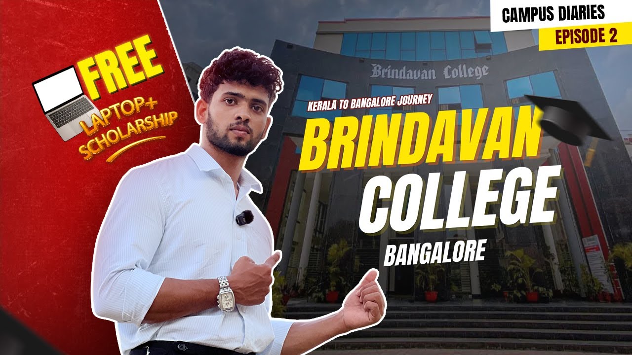 BRINDAVAN COLLEGE BANGALORE | MALAYALAM COLLEGE VLOG| Campus Diaries| Episode 2| Fayizzibrahim ...