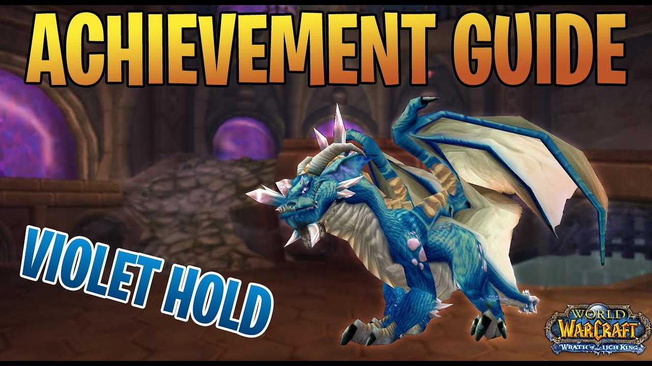 VIOLET HOLD - WOTLK Glory of the Hero Achievement Dungeon Guide - YouTube