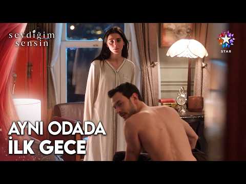 Aynı Odada İlk Gece: ''Yanına Kıvrılsam Olur mu?'' | Sevdiğim Sensin 9. Bölüm