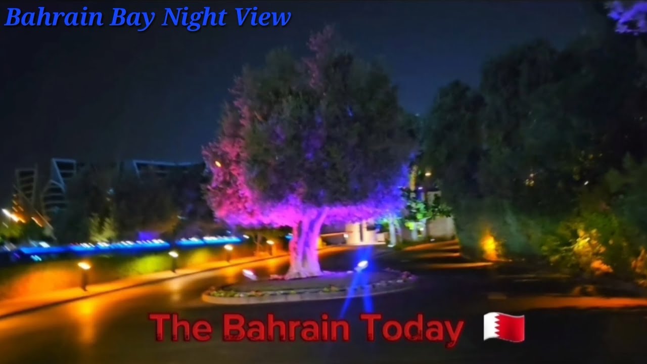 Bahrain Bay Night View With Mind Relaxing Sound Enjoy #thebahraintoday ...