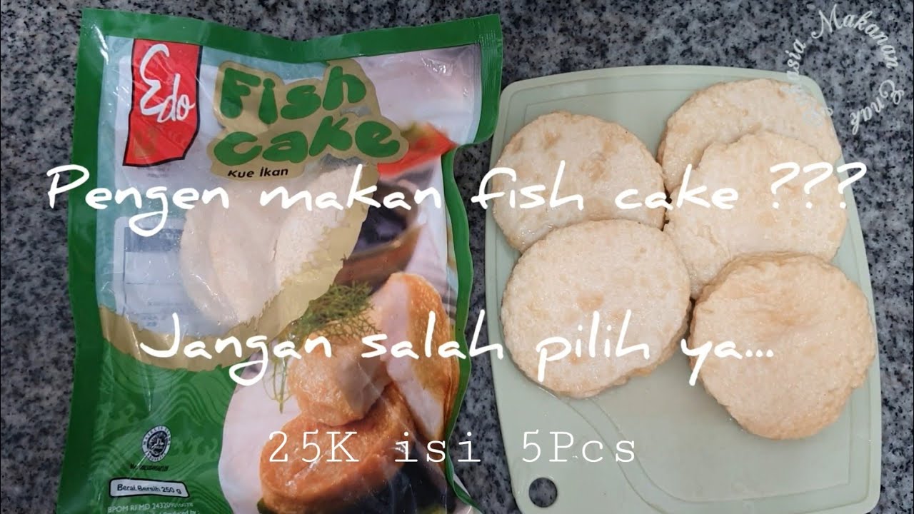 Review Fish Cake Edo , enak ngak sih ??? - YouTube