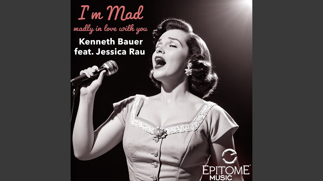 I'm Mad (Madly in Love with You) (feat. Jessica Rau) - YouTube