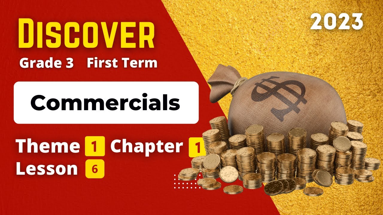 Grade 3 | Discover | Theme 1 - Chapter 1 - Lesson 6 | Commercials - YouTube