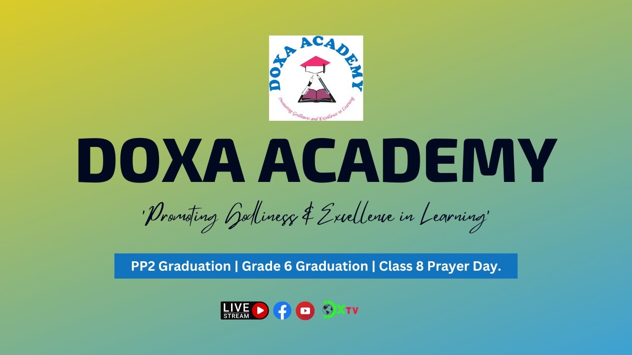DOXA ACADEMY GRADUATION | PRAYER DAY | DOXA TV - YouTube