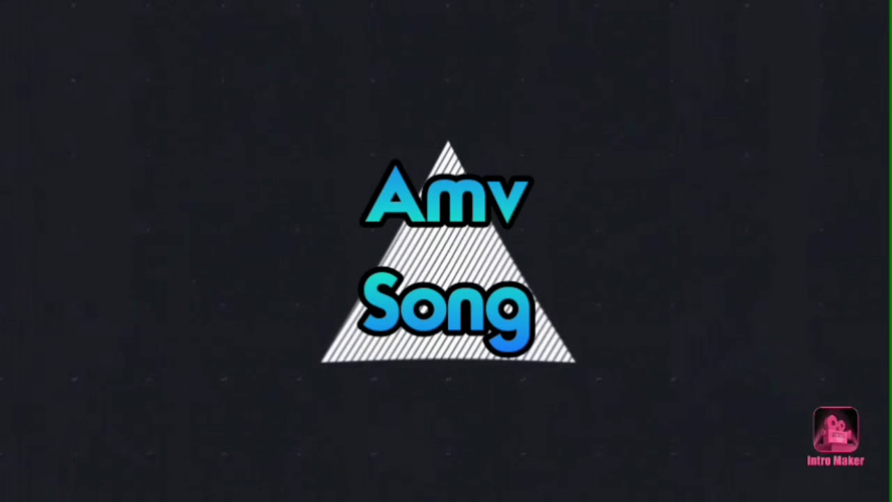 Best AMV Song - YouTube