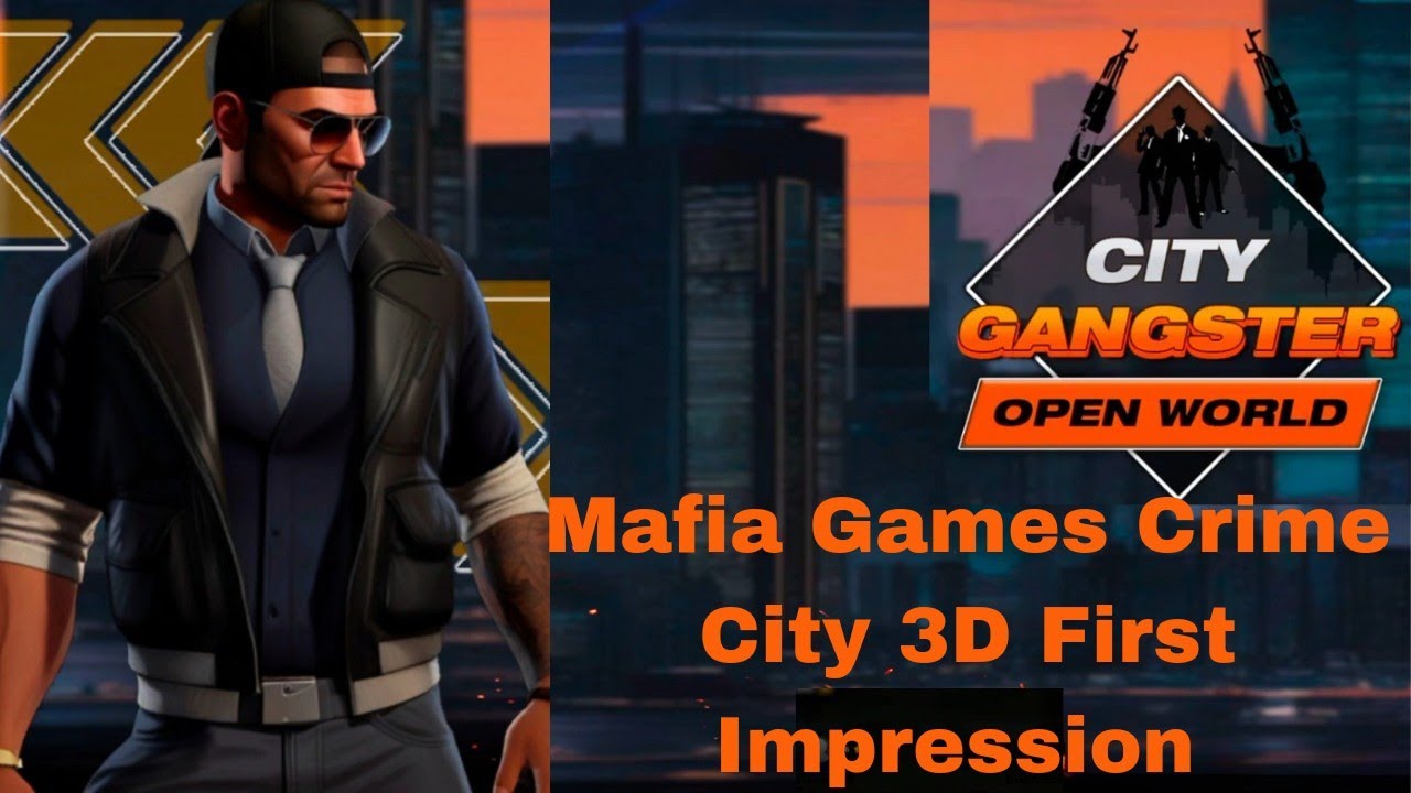 Mafia Games Crime City 3D First Impression Android gameplay - YouTube