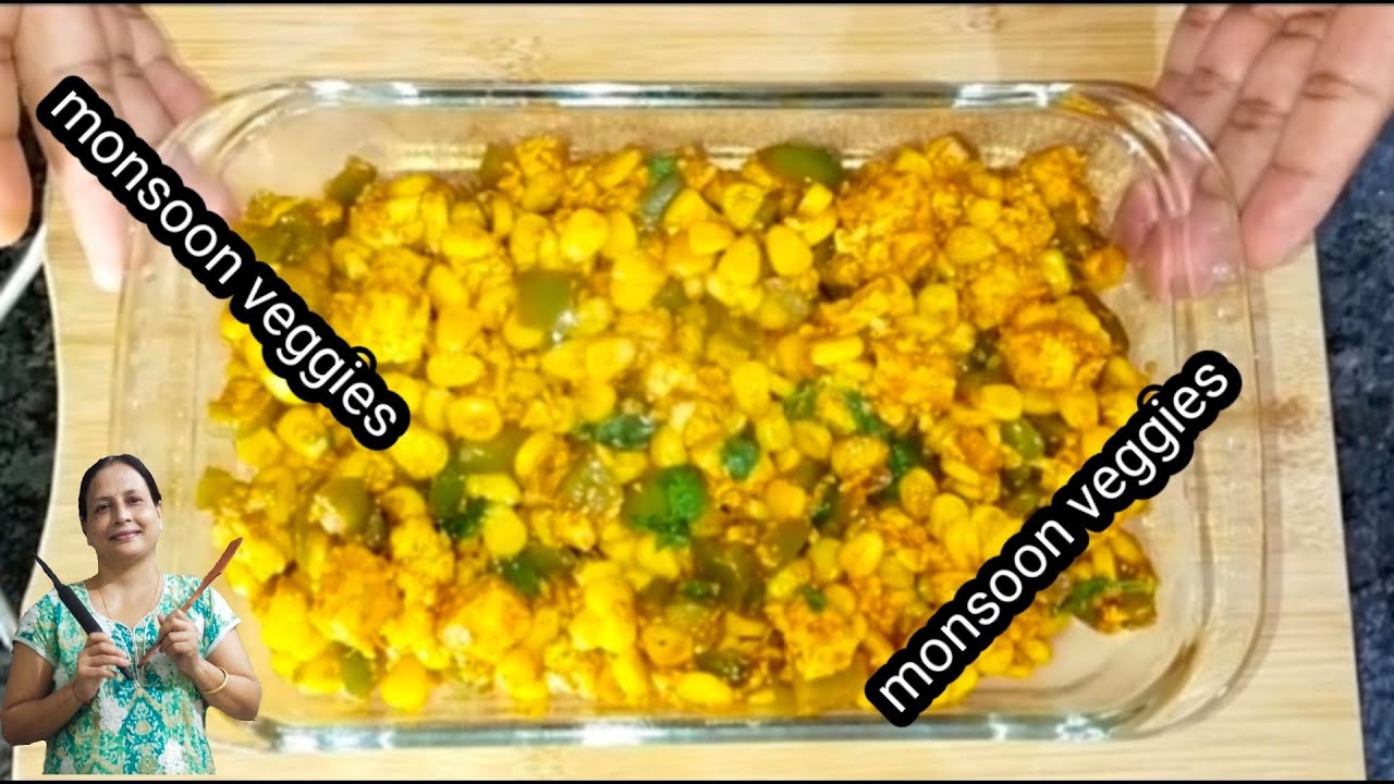 Monsoon Veggies I Monsoon Veg Recipe - Quick Masala corn Recipes I ...