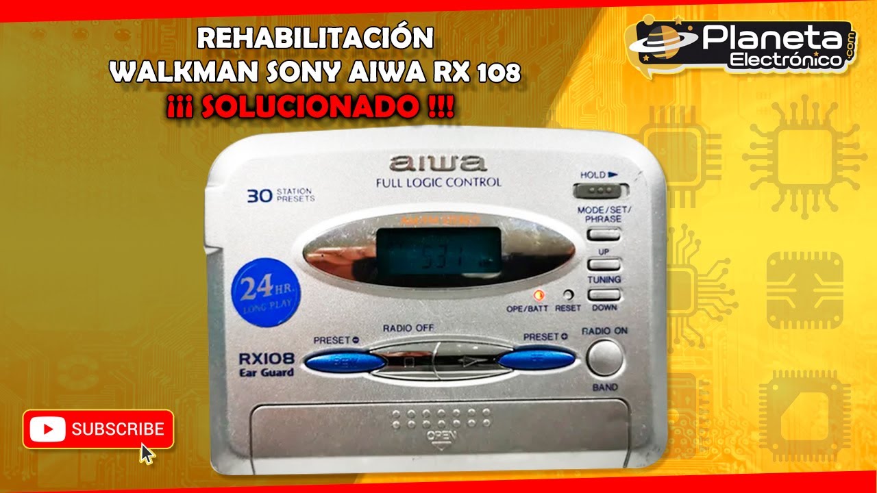 Rehabilitación Walkman SONY AIWA RX 108 (SOLUCIONADO) - YouTube