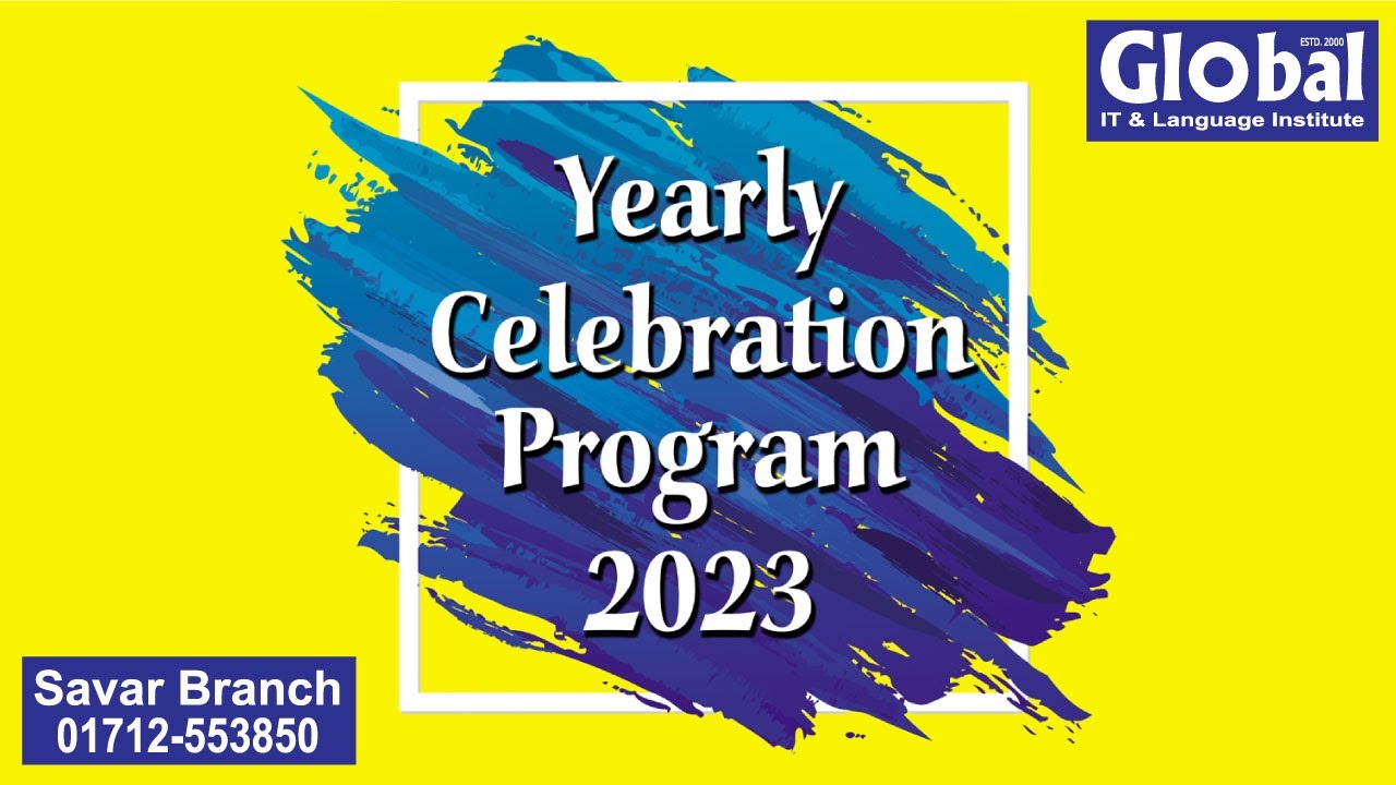 Yearly Celebration Program 2023 || Global || - YouTube